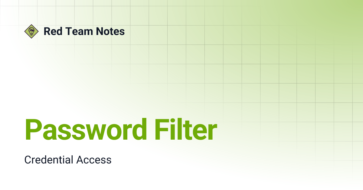 Password Filter | Red Team Notes