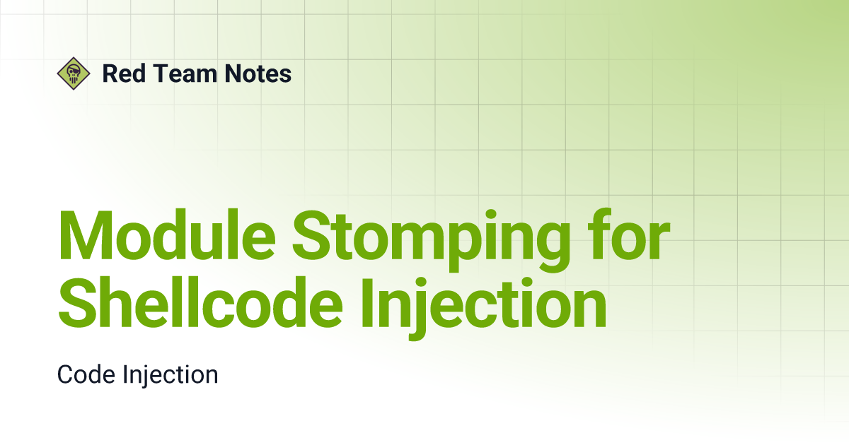 Module Stomping for Shellcode Injection | Red Team Notes
