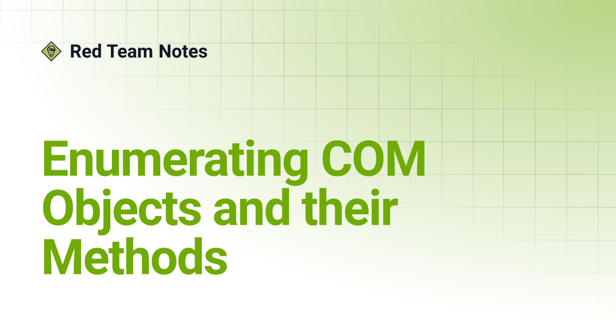 Enumerating Com Objects And Their Methods Red Team Notes 