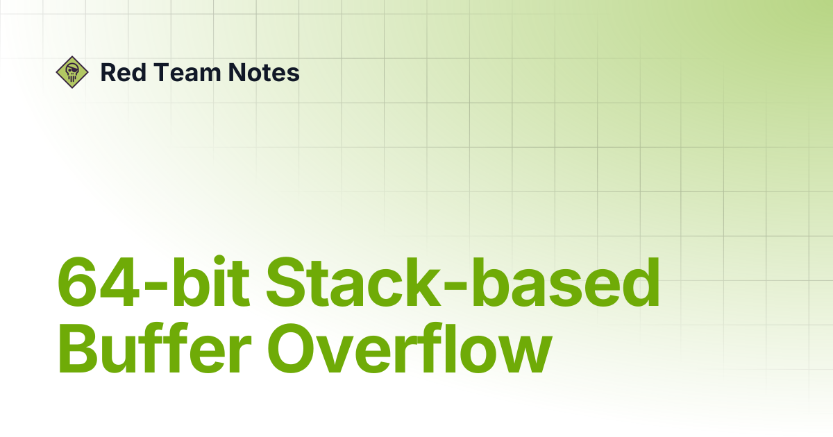 64-bit Stack-based Buffer Overflow | Red Team Notes