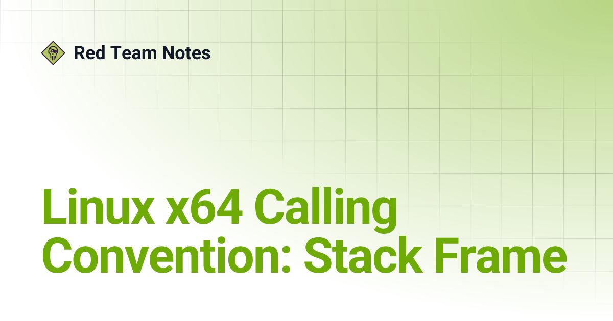 Linux x64 Calling Convention: Stack Frame | Red Team Notes